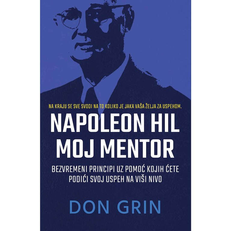 Napoleon Hil Moj mentor - Don Grin