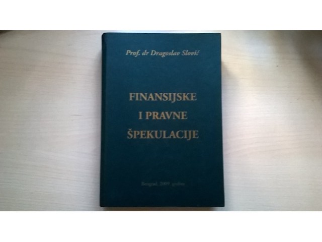 prof.dr D.Slović- FINANSIJSKE I PRAVNE ŠPEKULACIJE