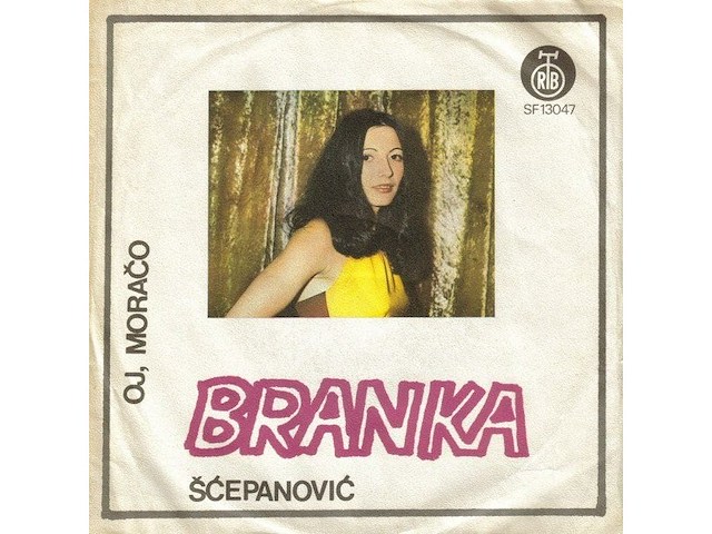 BRANKA ŠĆEPANOVIĆ - Oj, Moračo