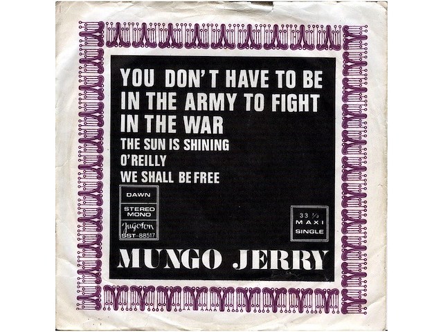Mungo Jerry ‎– You Don`t Have To Be In The Army To Figh