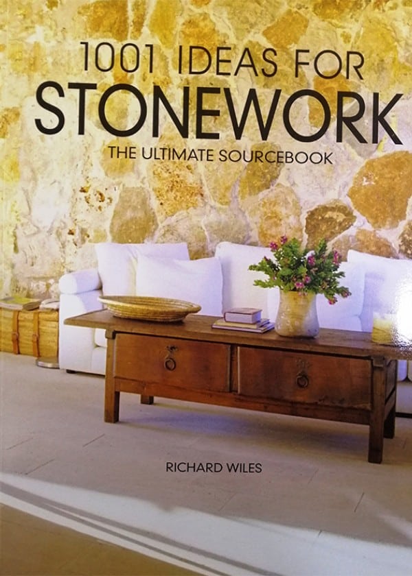 1001 Ideas for Stonework: The Ultimate Sourcebook