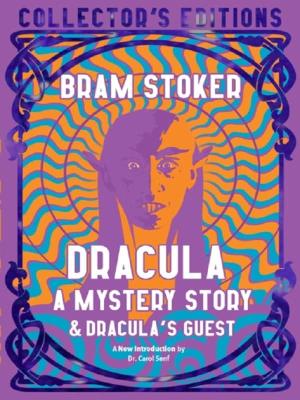 Dracula, a Mystery Story & Dracula’s Guest