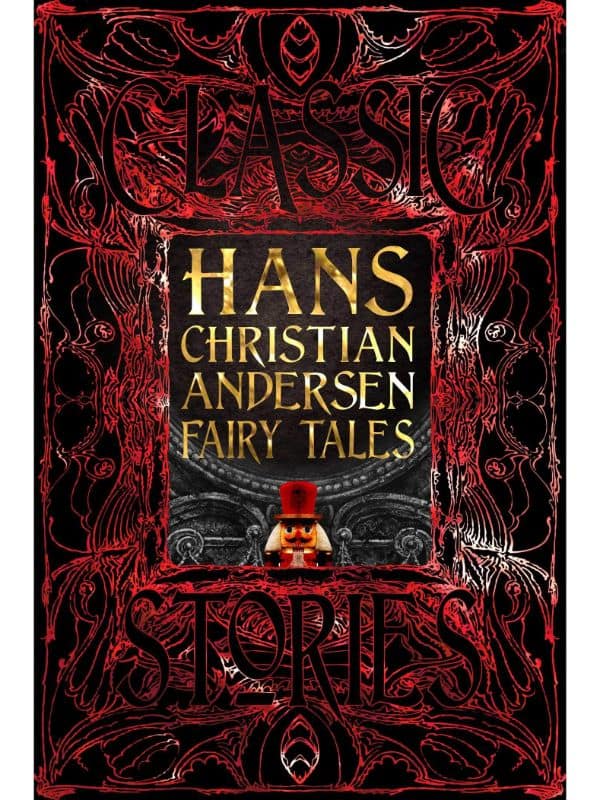 Hans Christian Andersen Fairy Tales : Classic Tales
