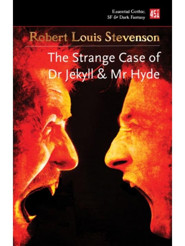 The Strange Case of Dr Jekyll and Mr Hyde : And Other Dark Tales