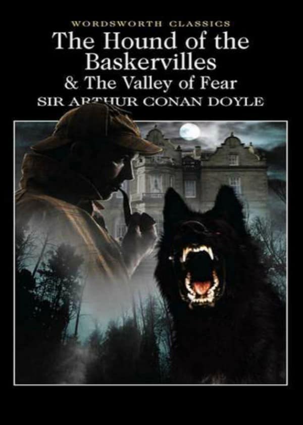 The Hound of the Baskervilles & The Valley of Fear