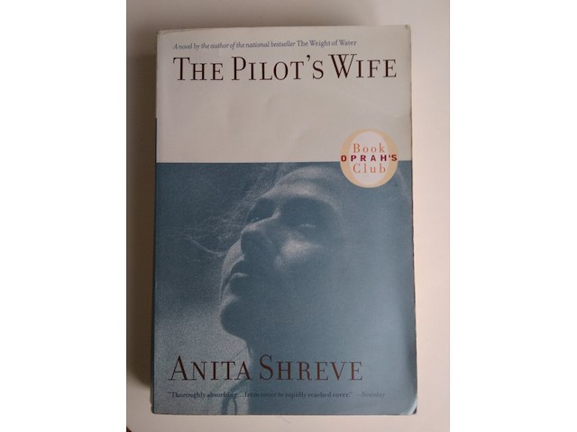 A pilot`s wife - Anita Shreve