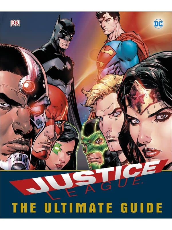 DC Comics Justice League The Ultimate Guide