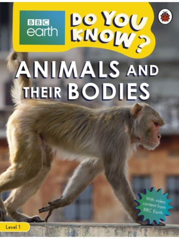 BBC Do You Know: Earth Animals and Their Bodies-Level 1