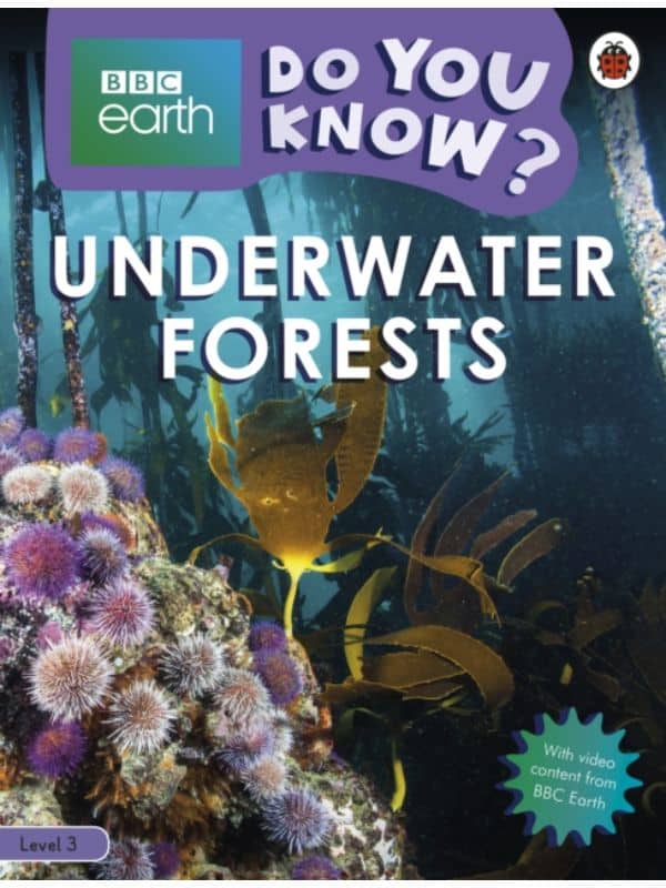 BBC Do You Know: Underwater Forests – Level 3