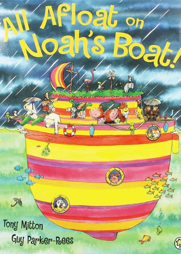 Tony Mitton All Afloat on Noahs Boat