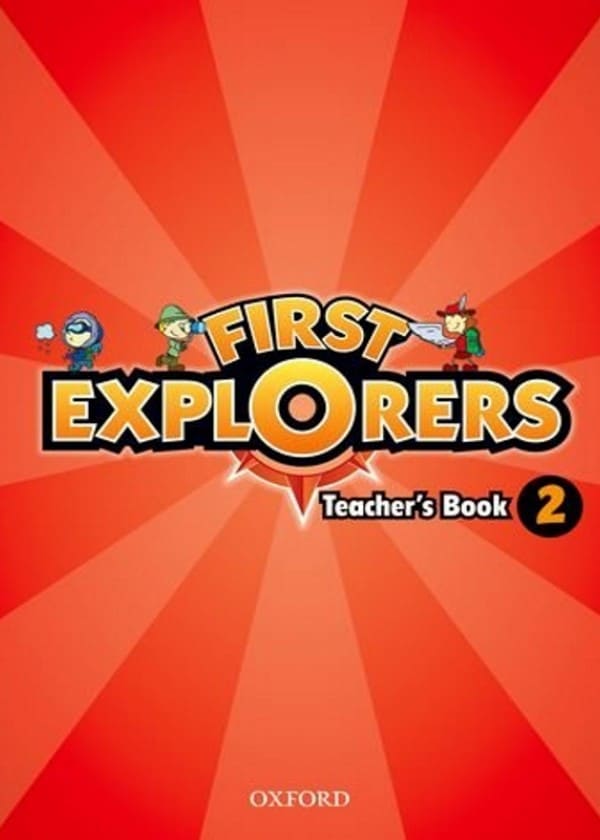 First Explorers Level 2 – Teacher’s Book