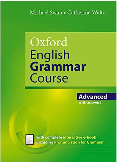 Oxford English Grammar Course Advanced with Key (includes interactive e-book)