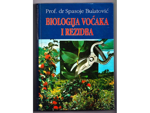 Prof.dr Spasoje Bulatović - Biologija voćaka i rezidba