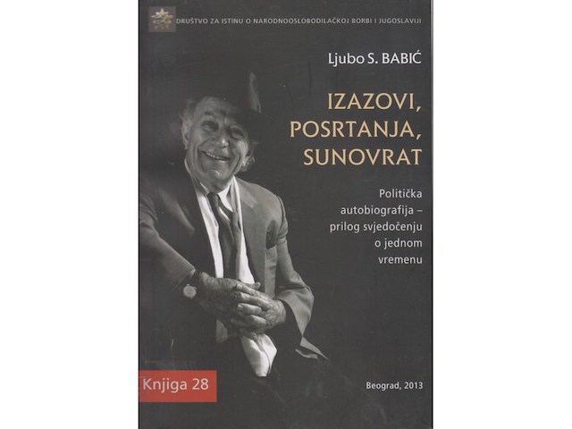 LJUBO S. BABIĆ / IZAZOVI, POSRTANJA, SUNOVRAT - perfekT