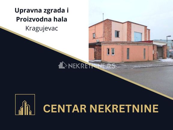 Upravna zgrada sa Proizvodno magacinskom halom KRAGUJEVAC Industrijska zona