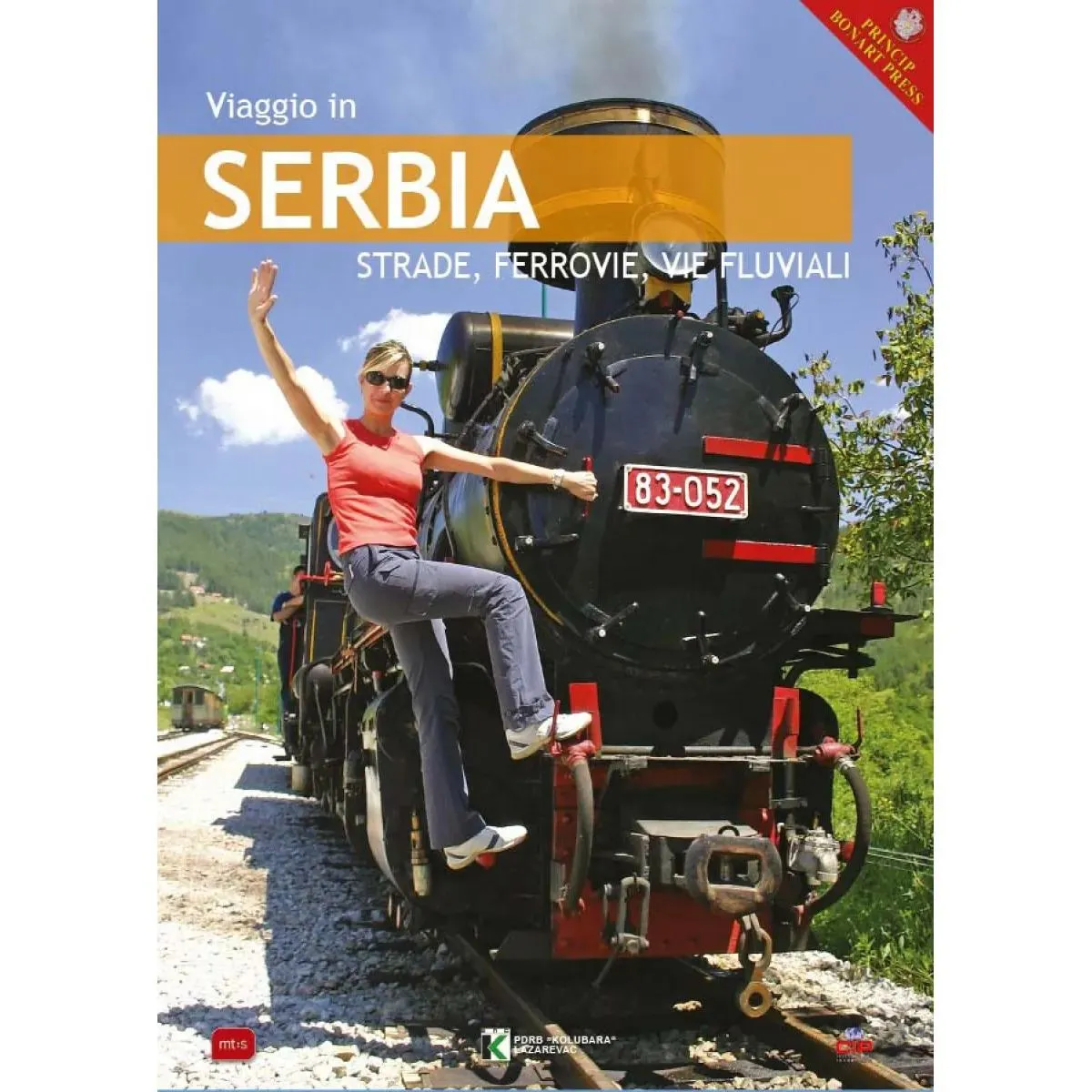 VIAGGIO IN SERBIA STRADE, FERROVIE, VIE FLUVIALI