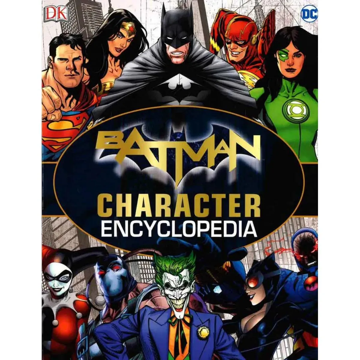 BATMAN CHARACTER ENCYCLOPEDIA