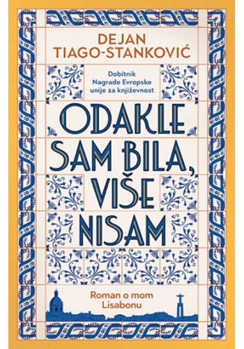 Odakle sam bila, više nisam – Dejan Tiago-Stanković