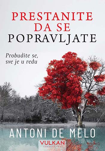 Prestanite da se popravljate – Antoni de Melo