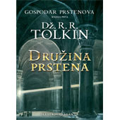 DRUŽINA PRSTENA - Dž.R.R. Tolkin