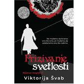 PRIZIVANJE SVETLOSTI - Viktorija Švab