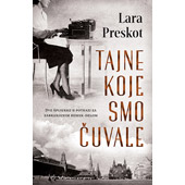 TAJNE KOJE SMO ČUVALE - Lara Preskot