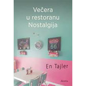 VEČERA U RESTORANU NOSTALGIJA - En Tajler