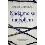 NADAJMO SE NAJBOLJEM - Karolina Seterval