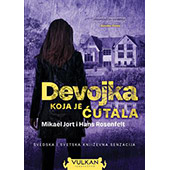 DEVOJKA KOJA JE ĆUTALA - Hans Rosenfelt, Majkl Hjort