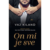 ON MI JE SVE - Vaj Kiland