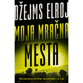 MOJA MRAČNA MESTA - Džejms Elroj