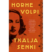 TKALJA SENKI - Horhe Volpi