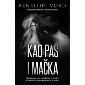 KAO PAS I MAČKA - Penelopi Vord