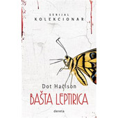 KOLEKCIONAR: BAŠTA LEPTIRICA - Dot Hačison