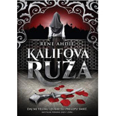 KALIFOVA RUŽA - Rene Ahdie