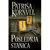 POSLEDNJA STANICA - Patriša Kornvel