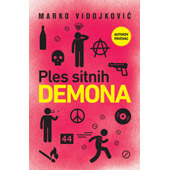 PLES SITNIH DEMONA - Marko Vidojković