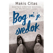 BOG MI JE SVEDOK - Makis Citas