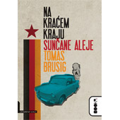 NA KRAĆEM KRAJU SUNČANE ALEJE - Tomas Brusig