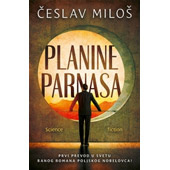 PLANINE PARNASA: SCIENCE FICTION - Česlav Miloš