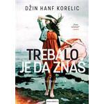 TREBALO JE DA ZNAŠ - Džin Hanf Korelic