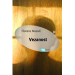 VEZANOST - Florans Noavil