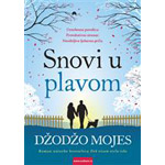 SNOVI U PLAVOM - Džodžo Mojes