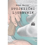 DVOJEZIČNI LJUBAVNIK - Huan Marse