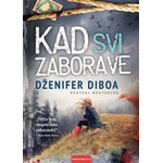 KAD SVI ZABORAVE - Dženifer Diboa