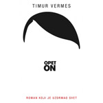 OPET ON - Timur Vermes