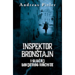 INSPEKTOR BRONŠTAJN I SLUČAJ UBIJENOG NACISTE - Andreas Pitler