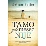 TAMO GDE MESEC NIJE - Nejtan Fajler