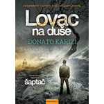 LOVAC NA DUŠE - Donato Karizi