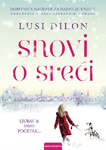 SNOVI O SREĆI - Lusi Dilon